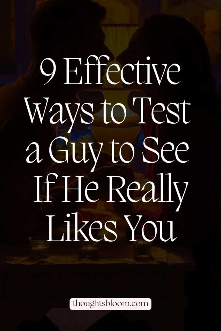 How to Test a Man to See If He Likes You - Thoughts Bloom