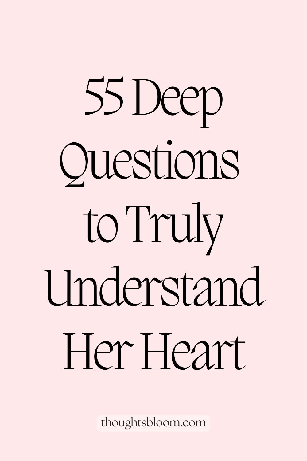 55 Deep Questions to Ask Your Girlfriend to Truly Know Her - Thoughts Bloom