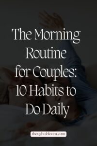 The Morning Routine for Couples to Start the Day Connected - Thoughts Bloom