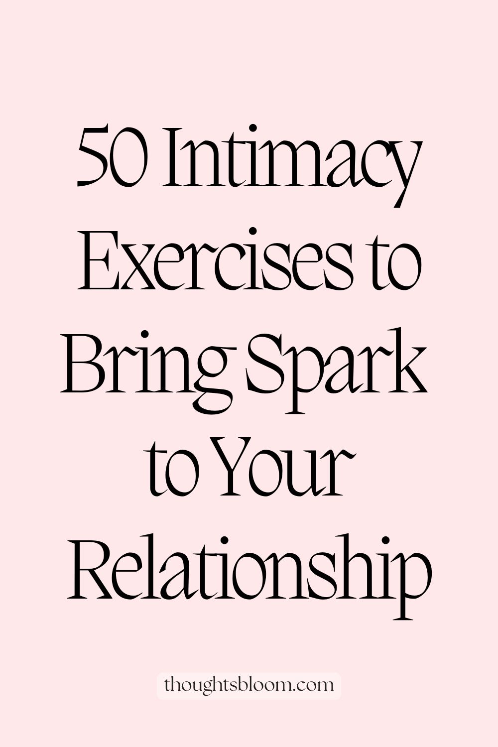 50 Relationship Intimacy Exercises for Couples to Reignite Love ...